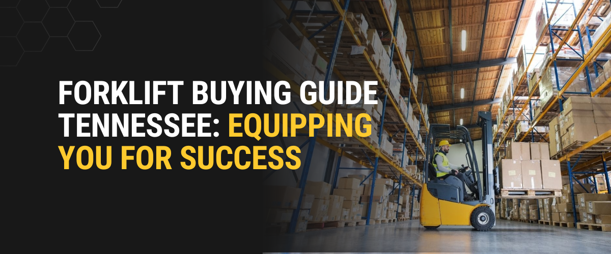 Forklift Buying Guide Tennessee | Thompson Lift Truck