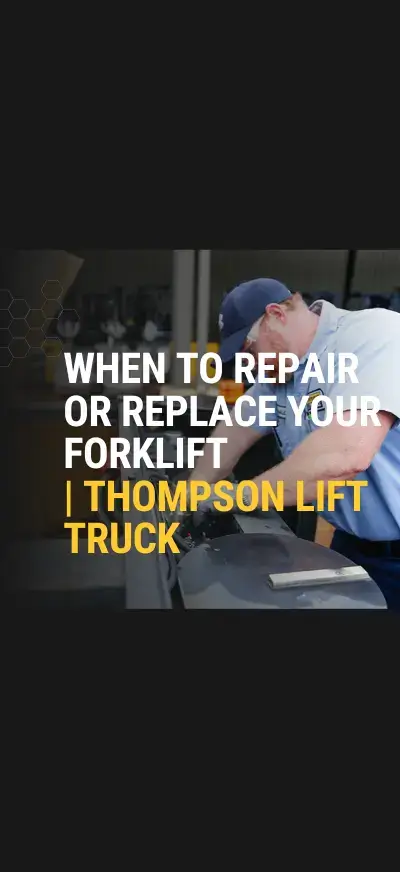 Forklift Repair or Replace: A Smart Guide | Thompson Lift Truck